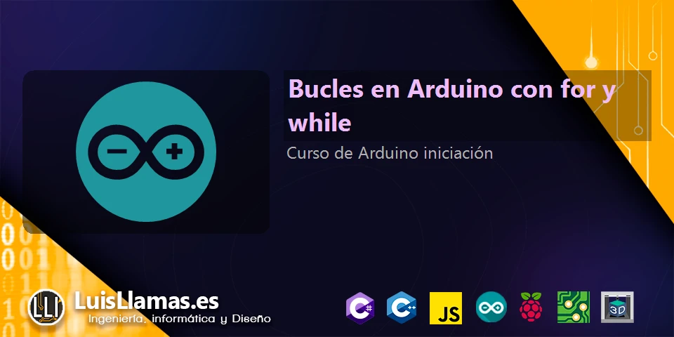 Loops in Arduino with for and while