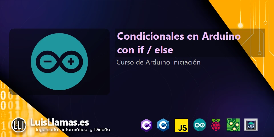 Condicionales en Arduino con if / else