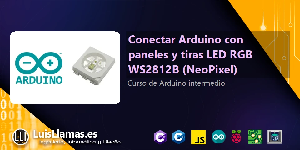 Conectar Arduino con paneles y tiras LED RGB WS2812B (NeoPixel)