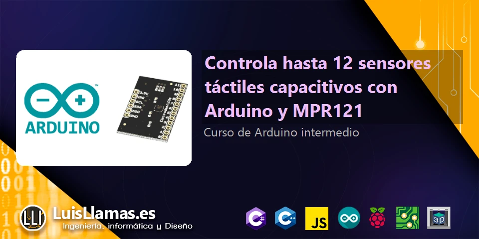 Controla hasta 12 sensores táctiles capacitivos con Arduino y MPR121