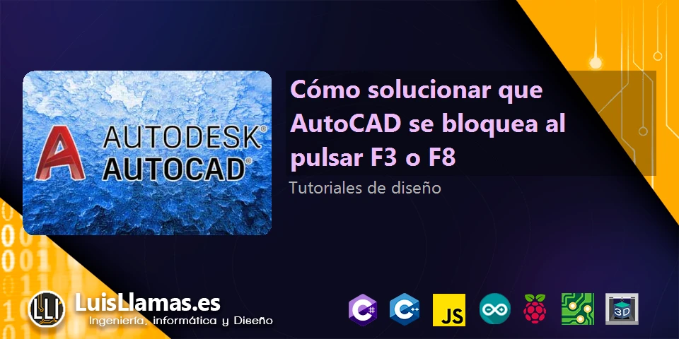How to fix AutoCAD freezing when pressing F3 or F8