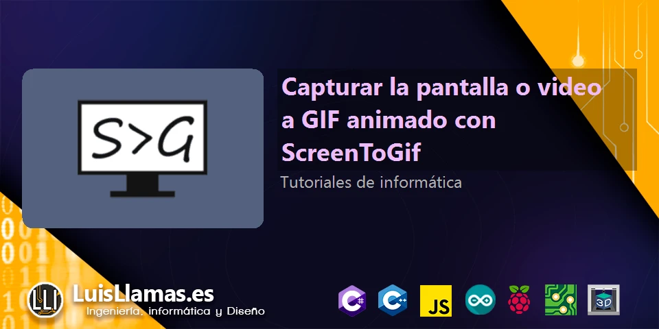 Capturar la pantalla o video a GIF animado con ScreenToGif