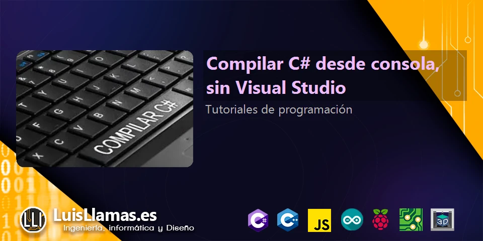 Compilar C# desde consola, sin Visual Studio