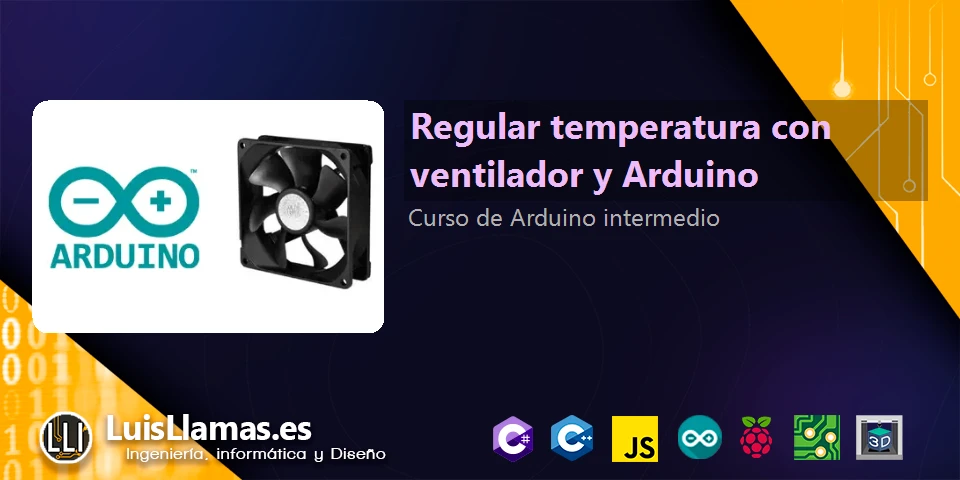 Regular temperatura con ventilador y Arduino