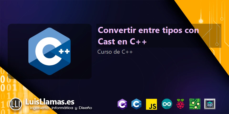 Convertir entre tipos con Cast en C++