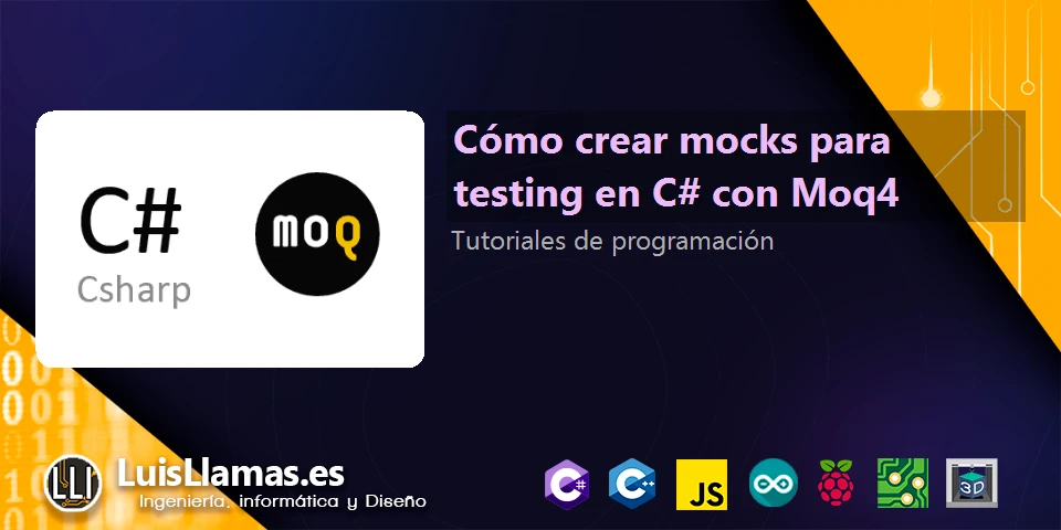 Cómo crear mocks para testing en C# con Moq4