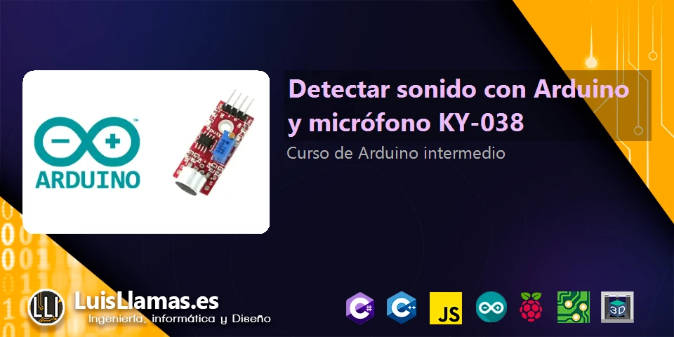 Detectar sonido con Arduino y micrófono KY-038
