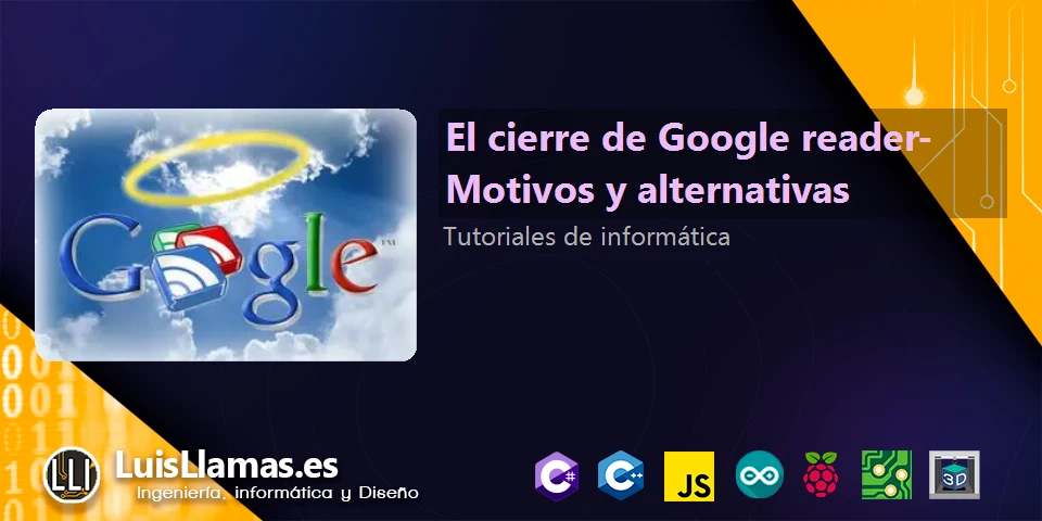 The closure of Google reader- Reasons and alternatives