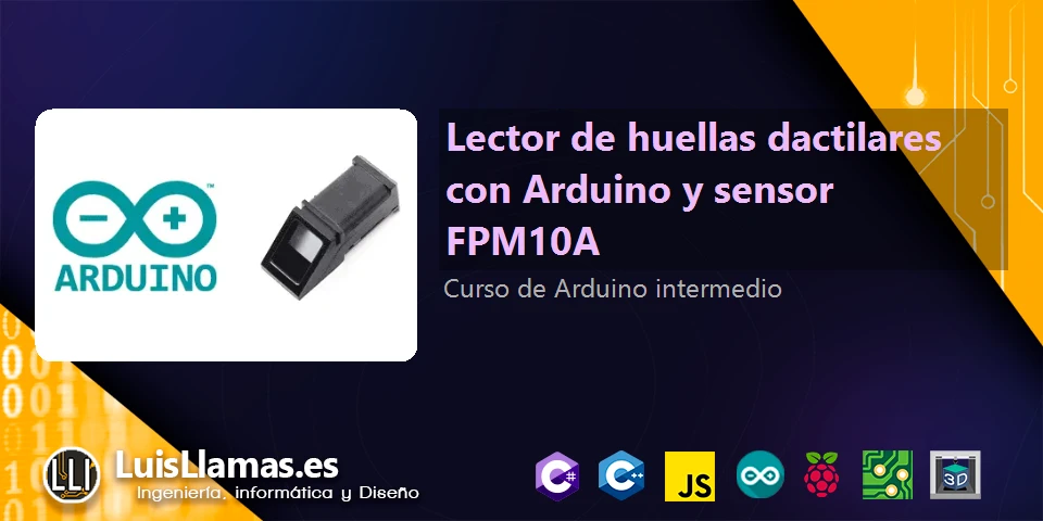 Lector de huellas dactilares con Arduino y sensor FPM10A
