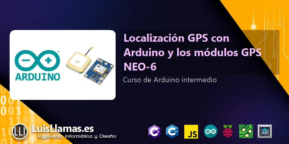 Localización GPS con Arduino y los módulos GPS NEO-6