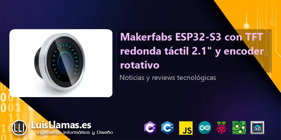 Makerfabs ESP32-S3 with 2.1" Round Touch TFT and Rotary Encoder