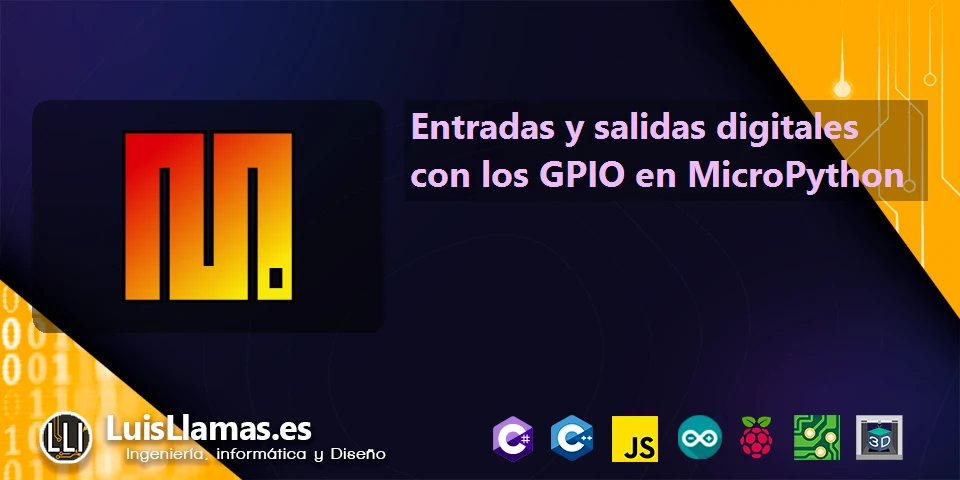 Entradas y salidas digitales con los GPIO en MicroPython