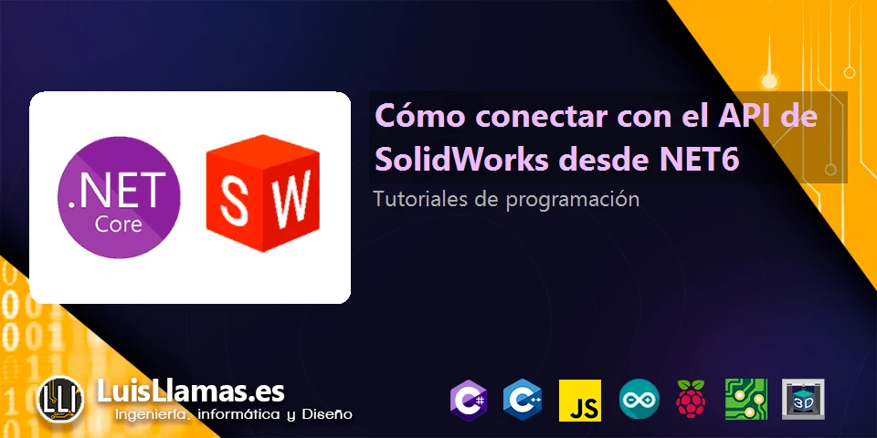 How to connect with the SolidWorks API from NET6