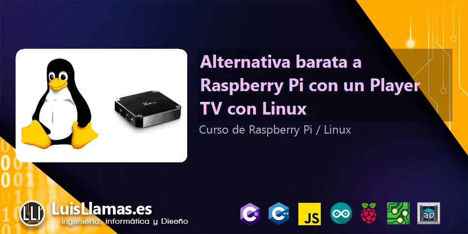 Alternativa barata a Raspberry Pi con un Player TV con Linux