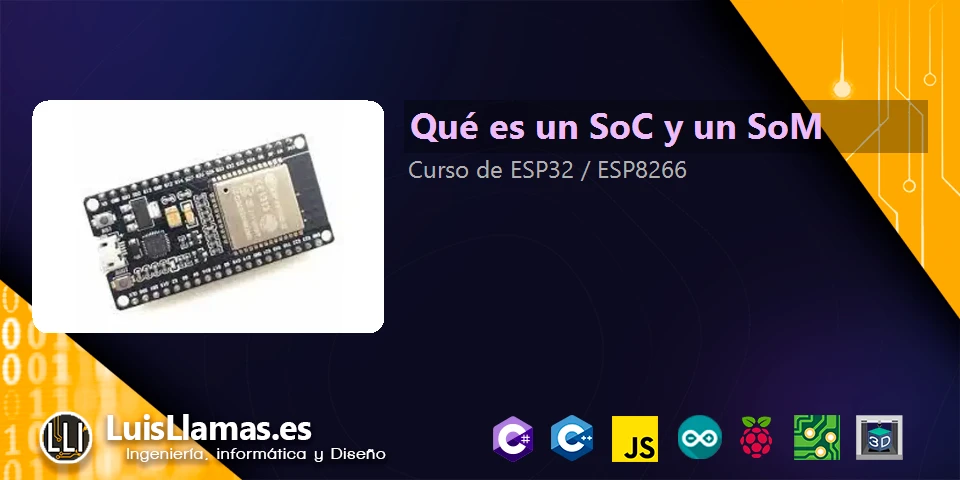 What is an SoC and an SoM