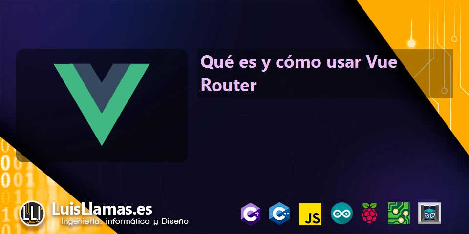 Qué es y cómo usar Vue Router