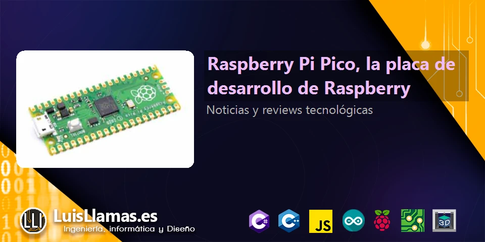 Raspberry Pi Pico, la placa de desarrollo de Raspberry