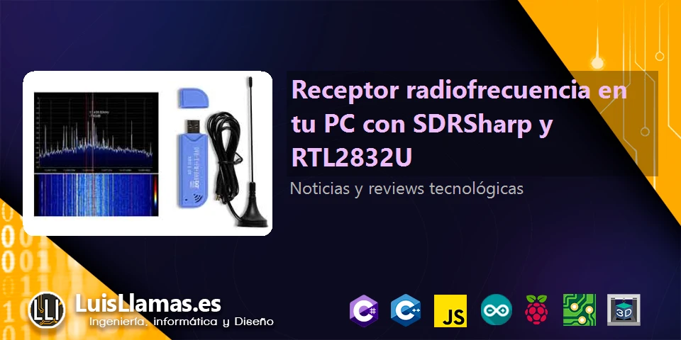 Receptor radiofrecuencia en tu PC con SDRSharp y RTL2832U