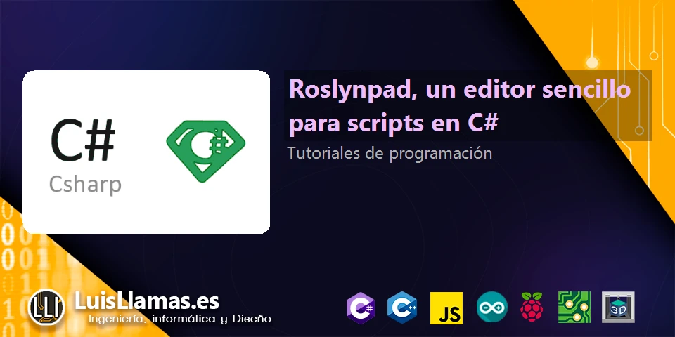 Roslynpad, a simple editor for C# scripts