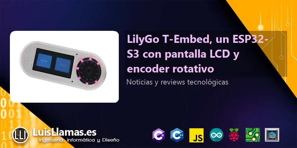 LilyGo T-Embed, an ESP32-S3 with LCD screen and rotary encoder