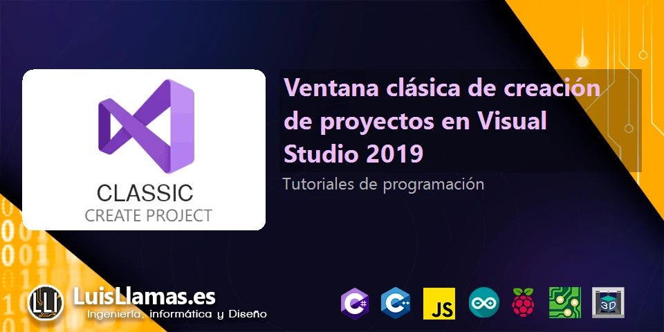 Ventana clásica de creación de proyectos en Visual Studio 2019