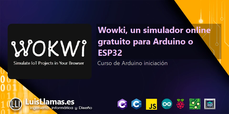 Wowki, un simulador online gratuito para Arduino o ESP32